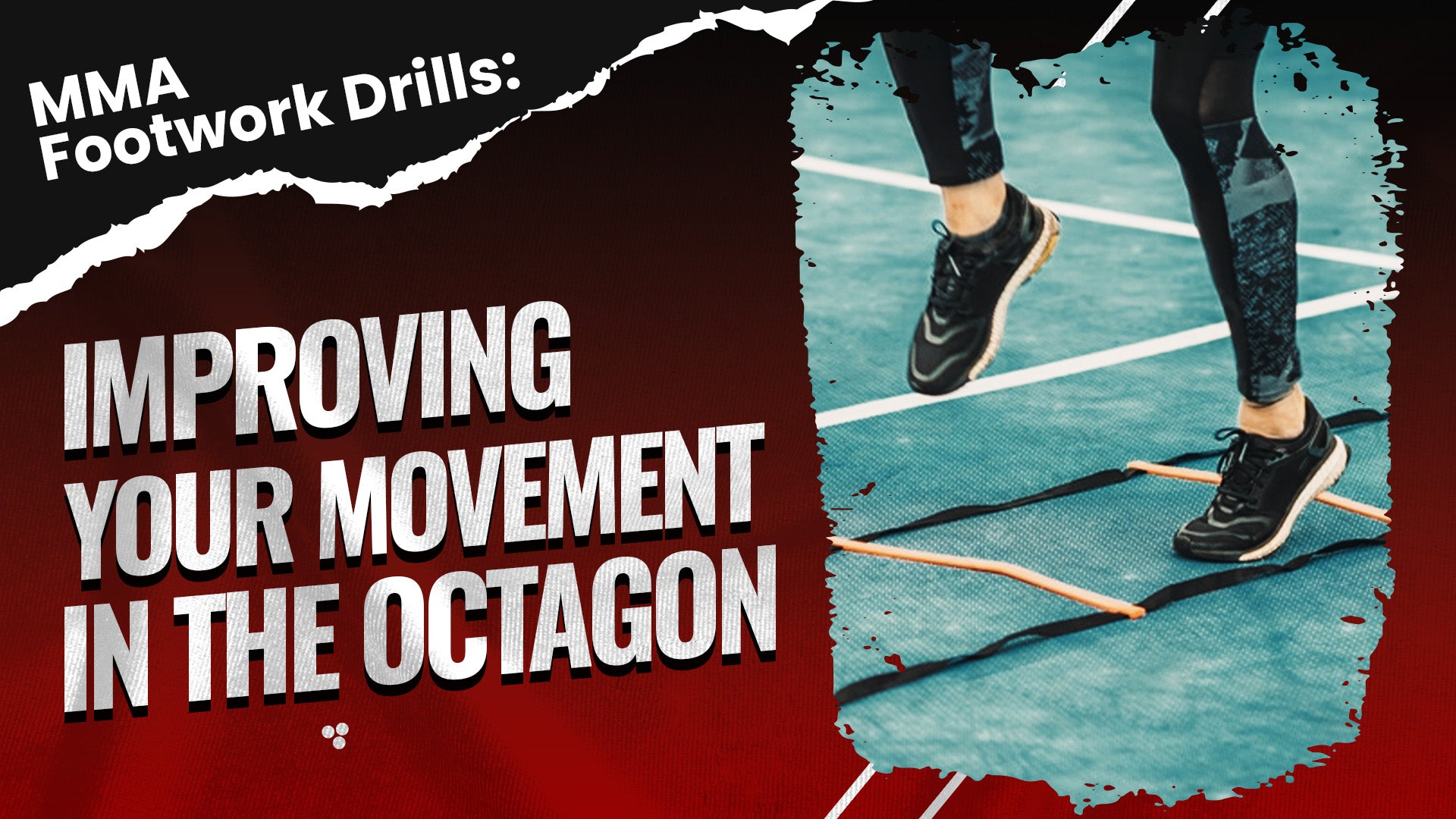 MMA Footwork Drills: Improving Your Movement in the Octagon - XMARTIAL