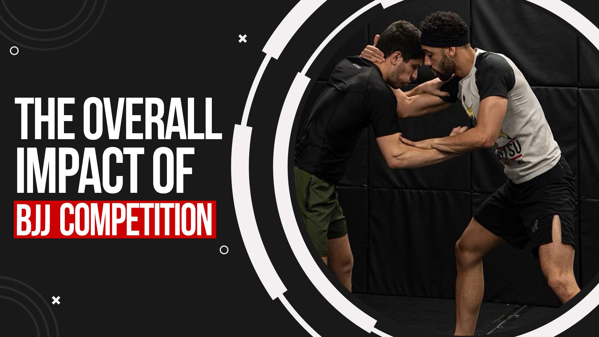 The Overall Impact of BJJ Competition - XMARTIAL